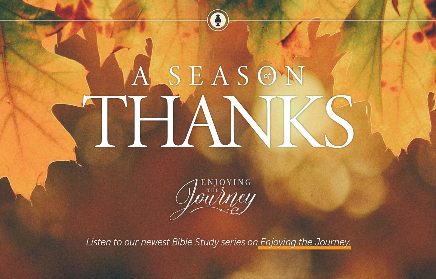 A Season of Thanks Archives - Enjoying the Journey