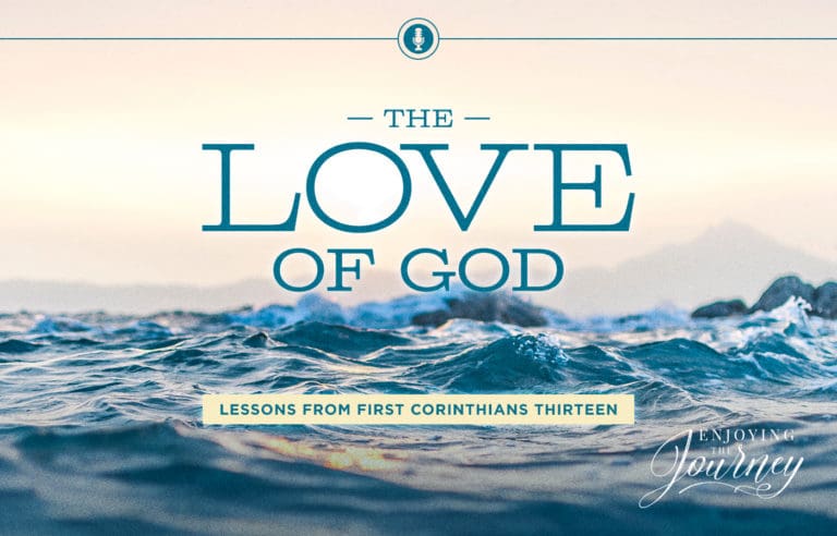 How the Love of God Meets Every Need - Enjoying the Journey