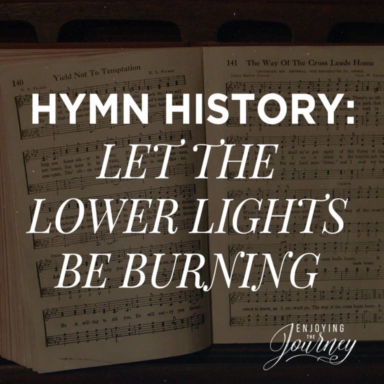 Hymn History: Let the Lower Lights Be Burning - Enjoying the Journey