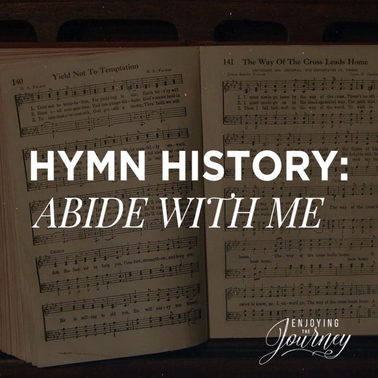 Hymn History: Abide With Me - Enjoying the Journey