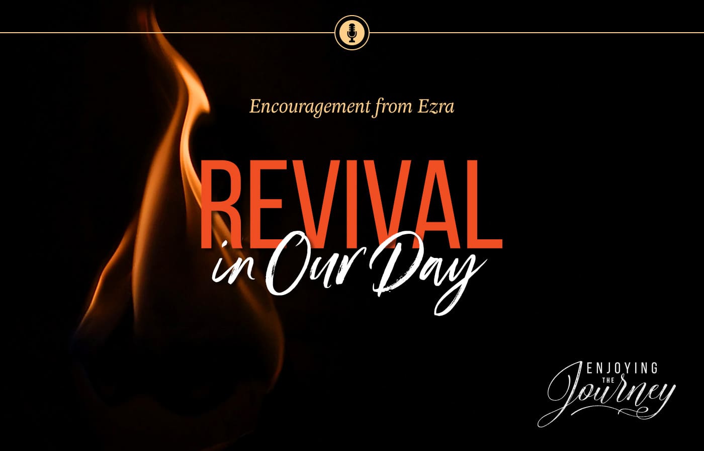 Where Revival Begins - Enjoying the Journey