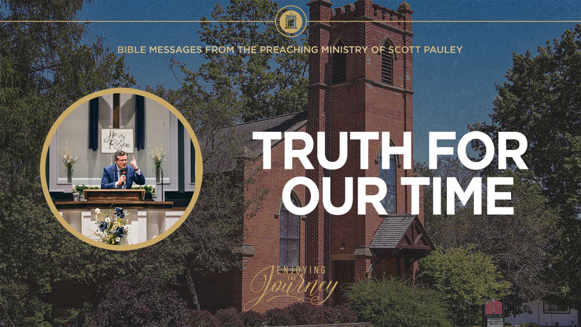 Truth for Our Time - Enjoying the Journey
