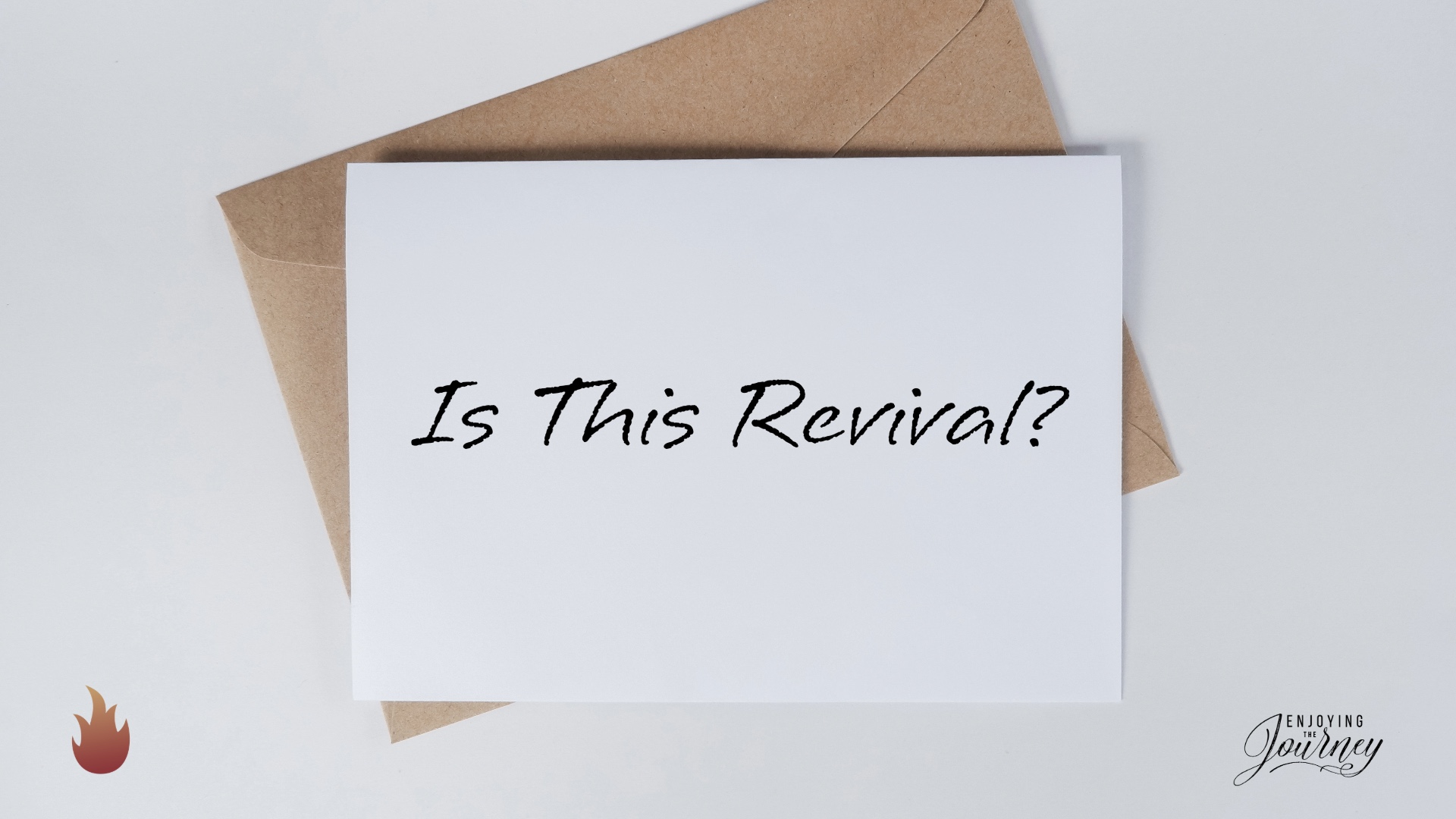 Is This Revival? - Enjoying the Journey