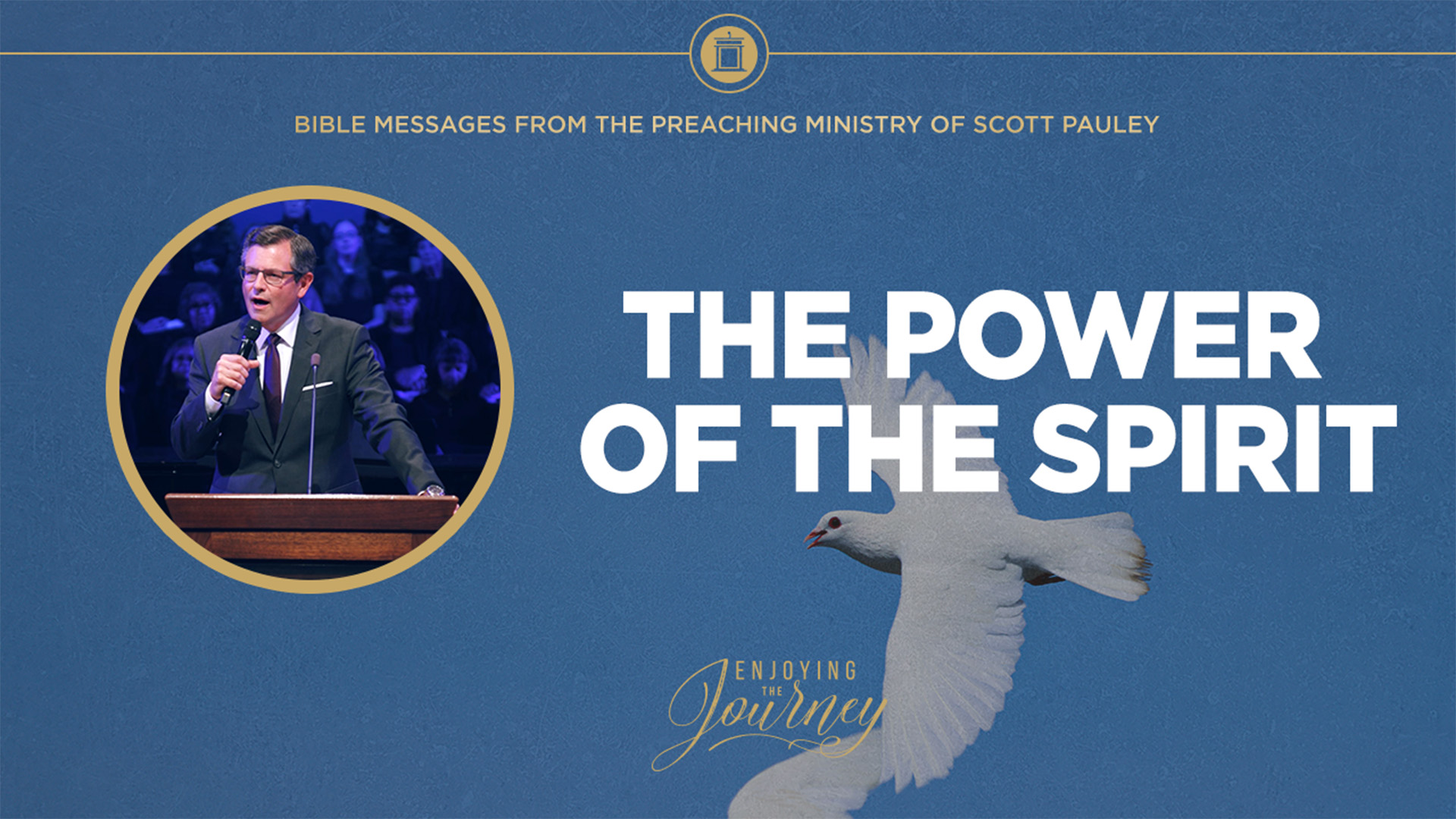 The Power of the Spirit - Enjoying the Journey