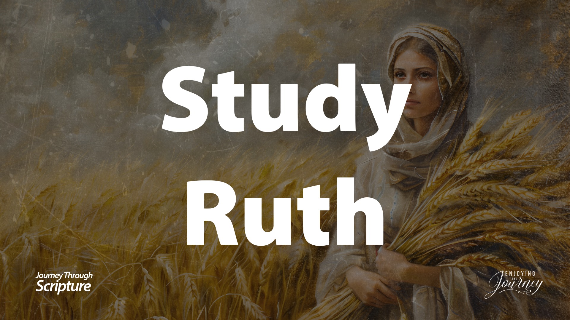 Study Ruth - Enjoying the Journey